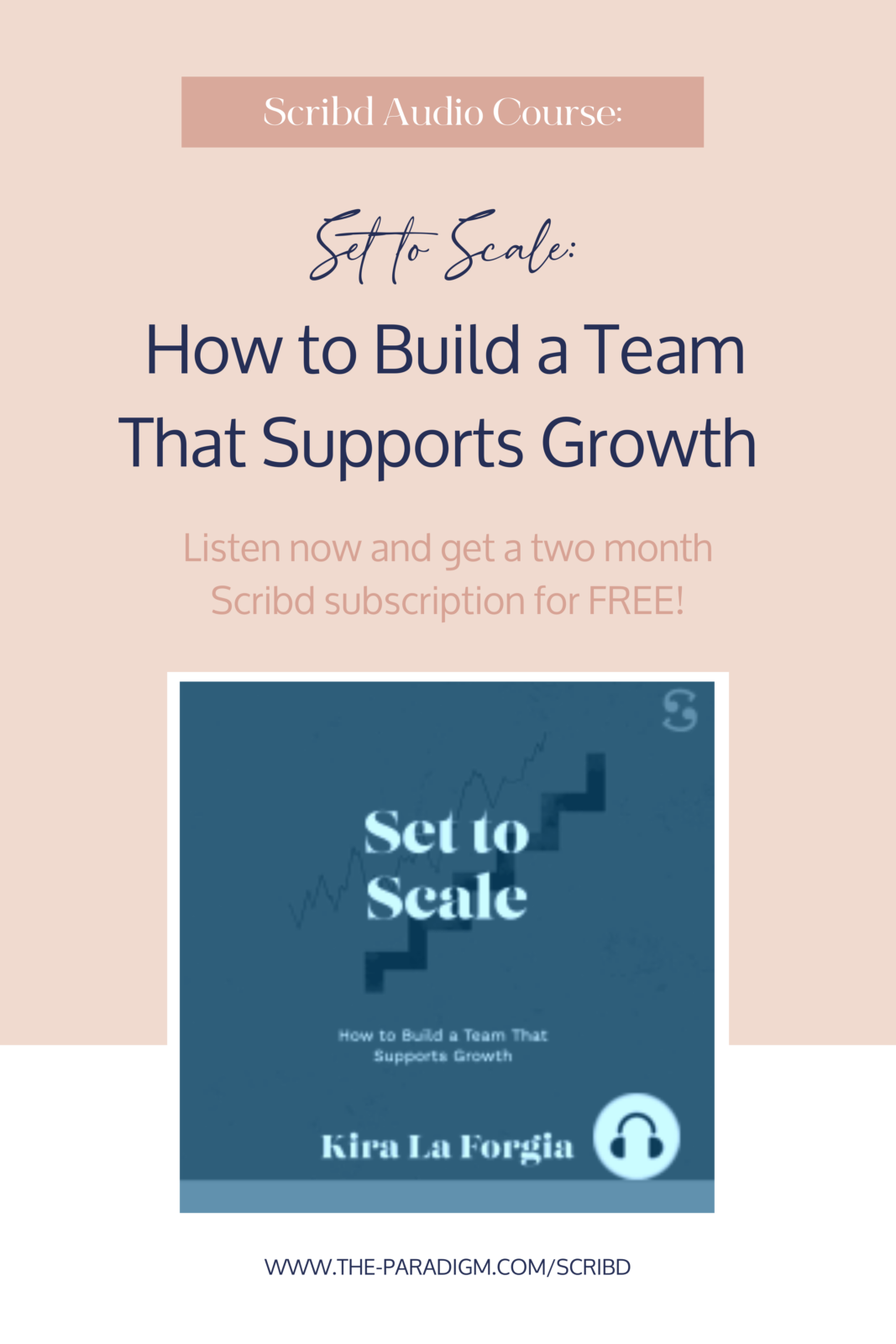 Set to Scale: How to Build a Team That Supports Growth (An Audio Course ...